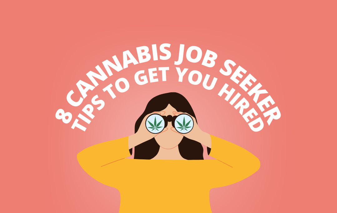 8 cannabis job seeker tips to get you hired | FlowerHire