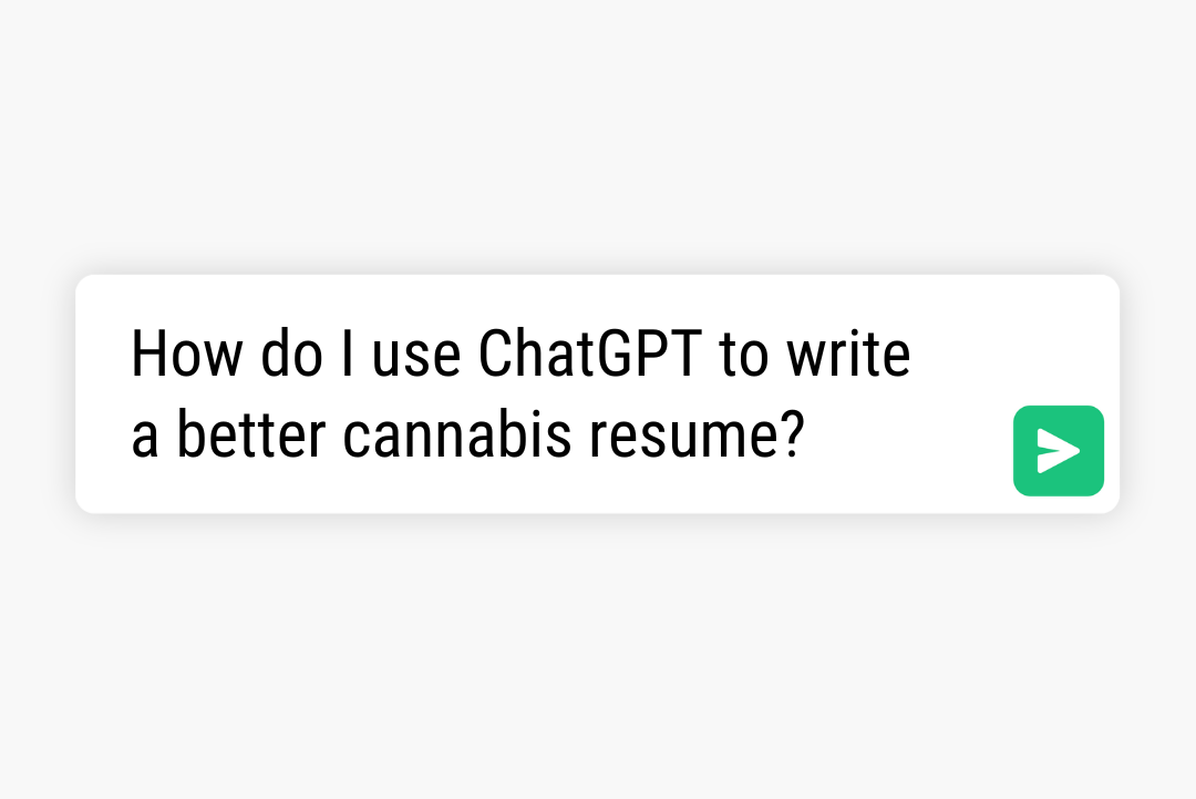 How to write a cannabis resume using ChatGPT | FlowerHire